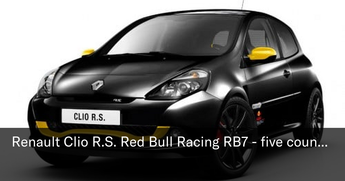 Renault Clio R.S. Red Bull Racing RB7 - five countries only - paultan.org