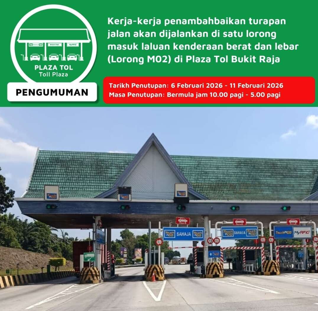 Satu lorong masuk di Plaza Tol Bukit Raja ditutup hingga jam 5 pagi ...